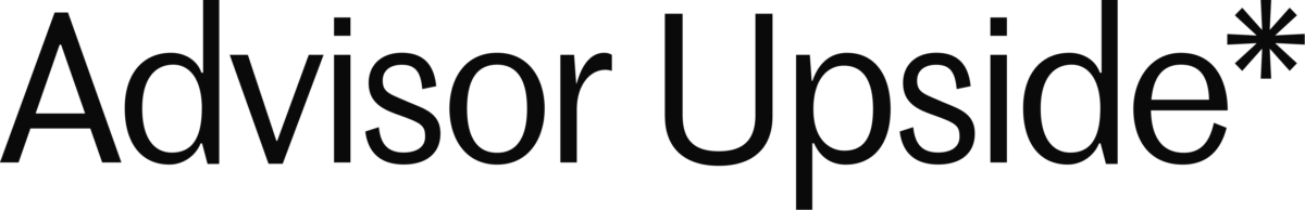 Welcome to Advisor Upside - The Daily Upside